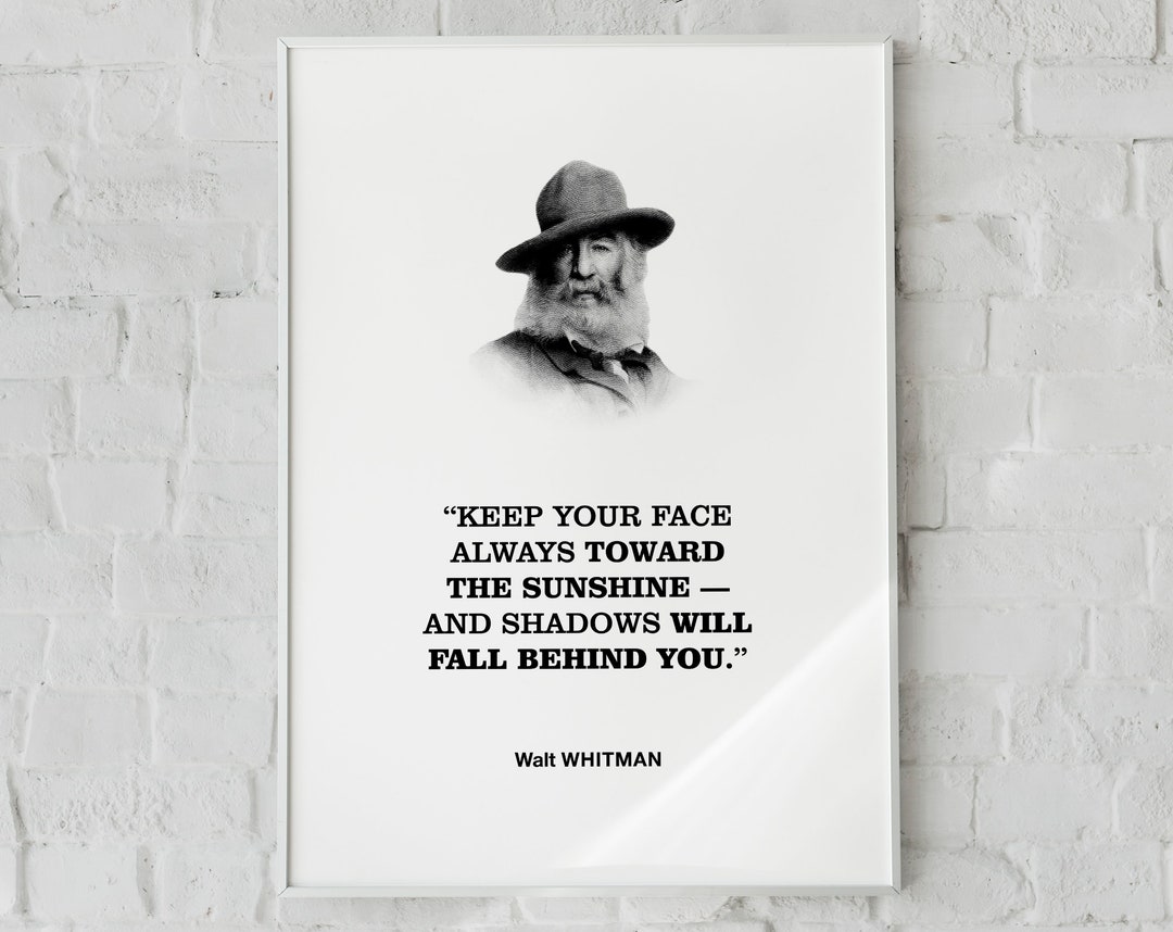 Walt Whitman Positive Quotation Wall Art Print Poster 'keep Your Face ...