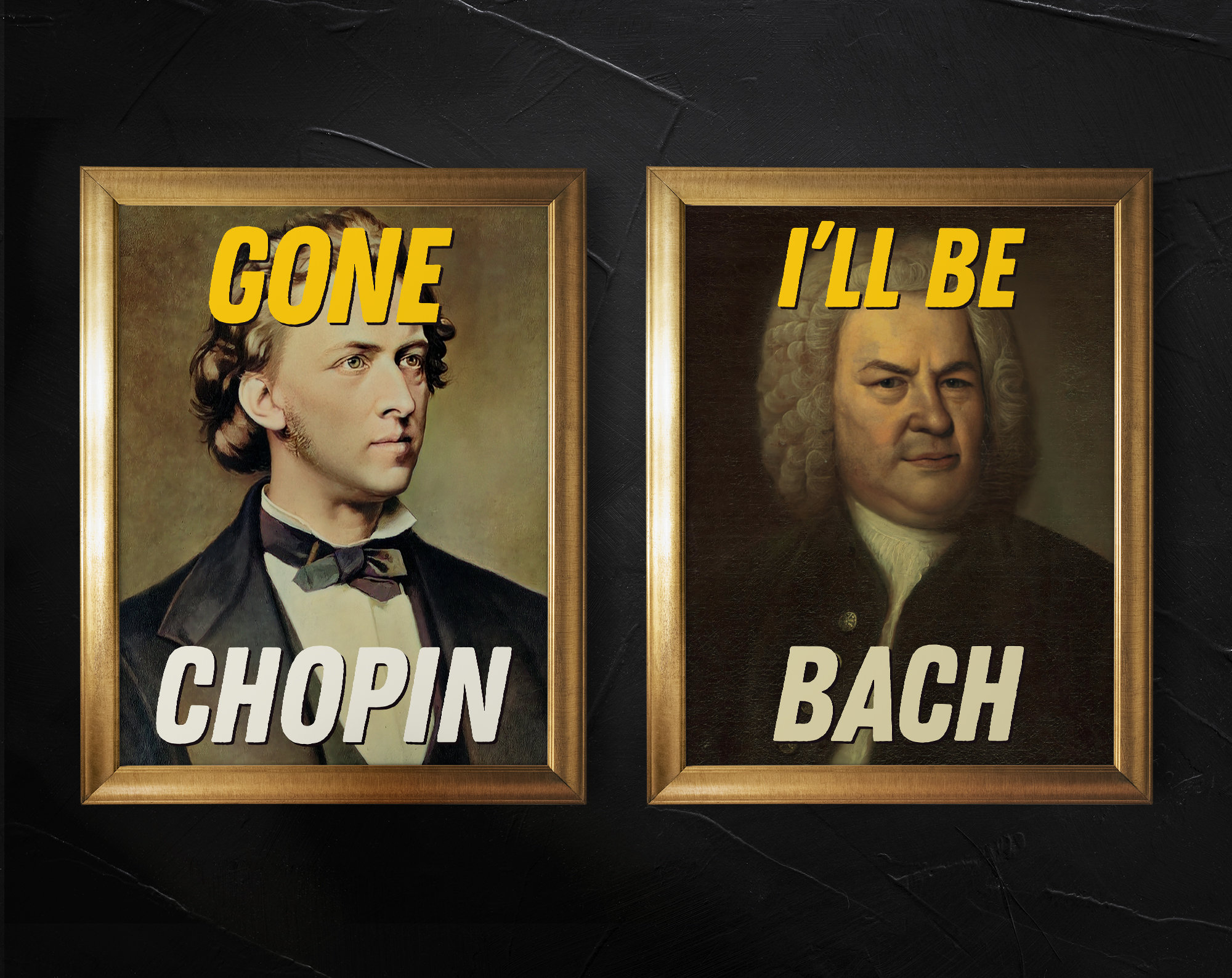 Ill Be Bach Meme