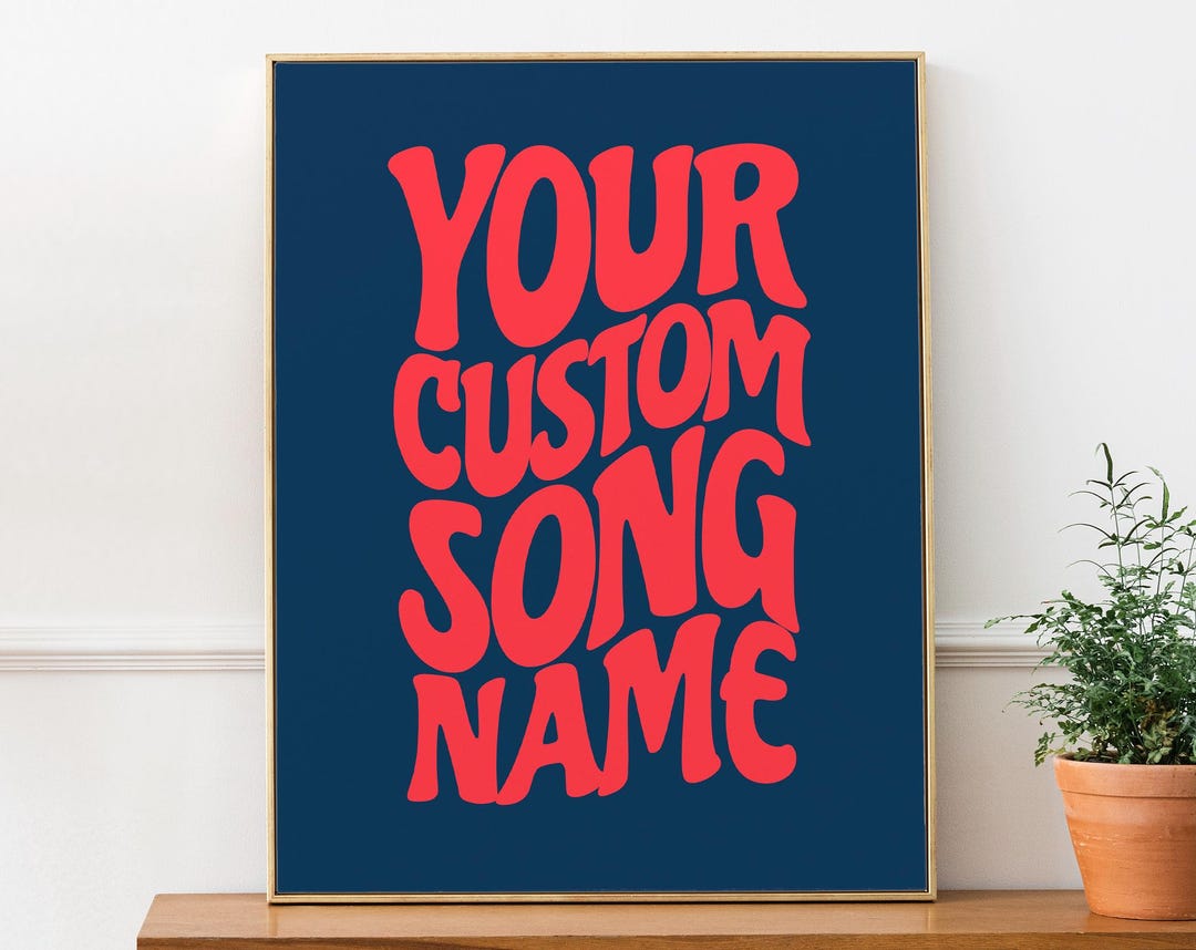 Personalized Song Lyrics Print, Custom Song Funky Type, Custom Song ...