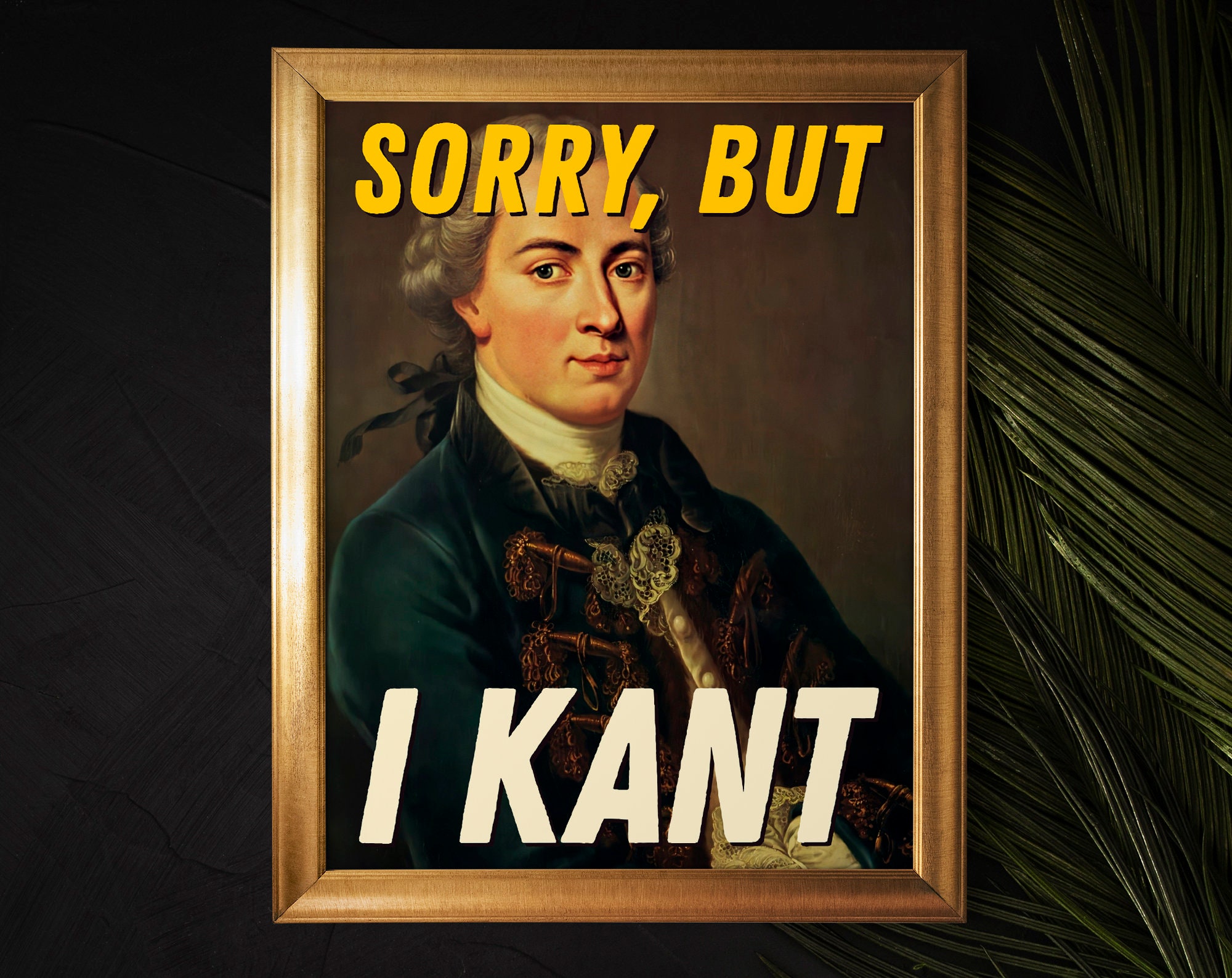 Funny Immanuel Kant Wall Decor Print Poster 'sorry, but I Kant ...