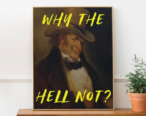 Funny Antique Motivational Wall Art Print Poster 'why the | Etsy