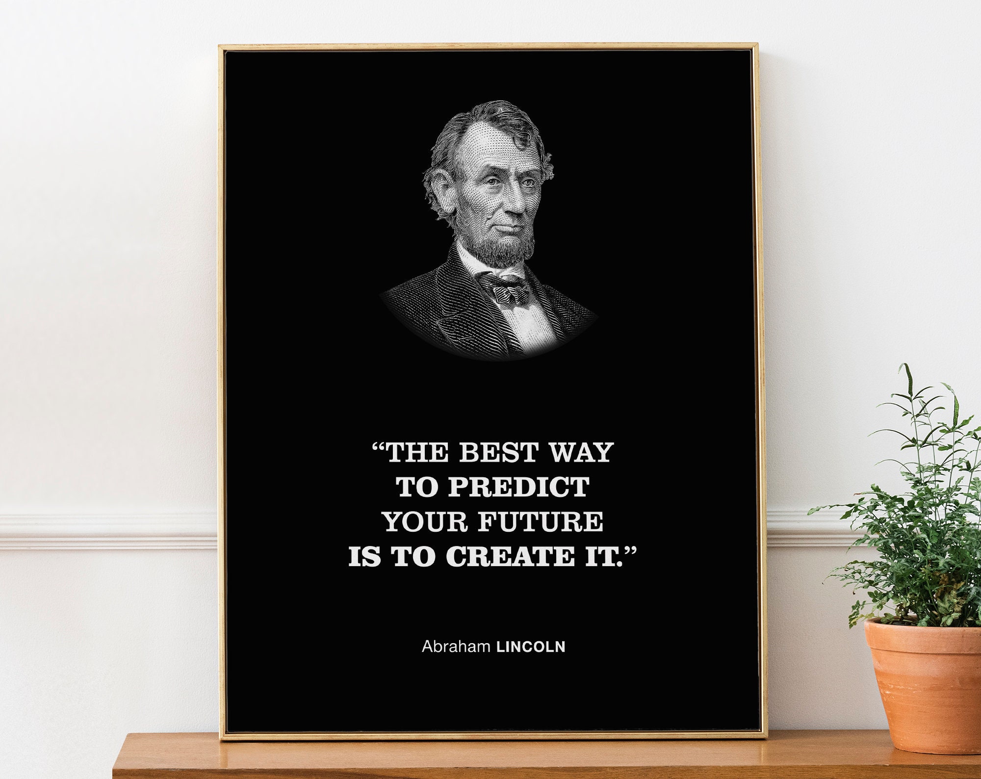 Abraham Lincoln Motivational Quote Wall Art Print Poster 'the Best Way ...