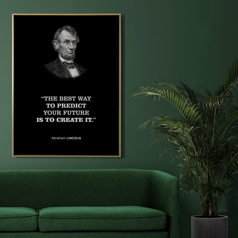 Abraham Lincoln Motivational Quote Wall Art Print Poster 'the Best Way ...