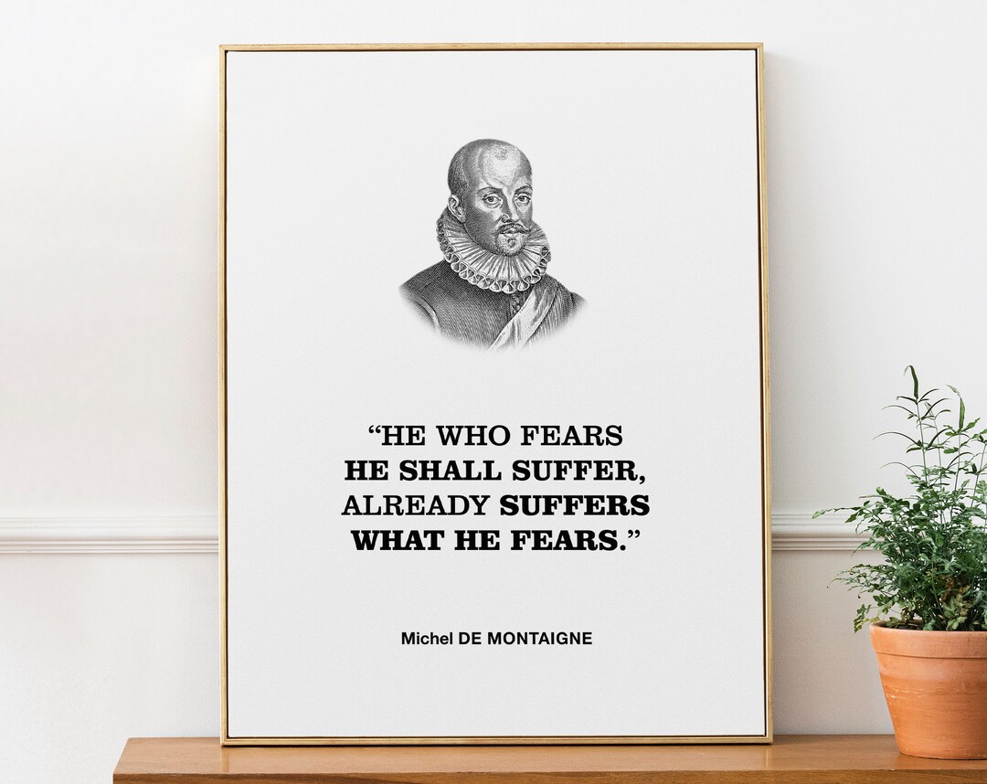 Michel De Montaigne Mental Health Quote Wall Art Print Poster 'he Who ...