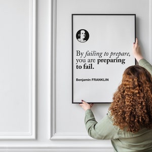 Benjamin Franklin Motivational Quote 'by Failing to Prepare, You Are ...