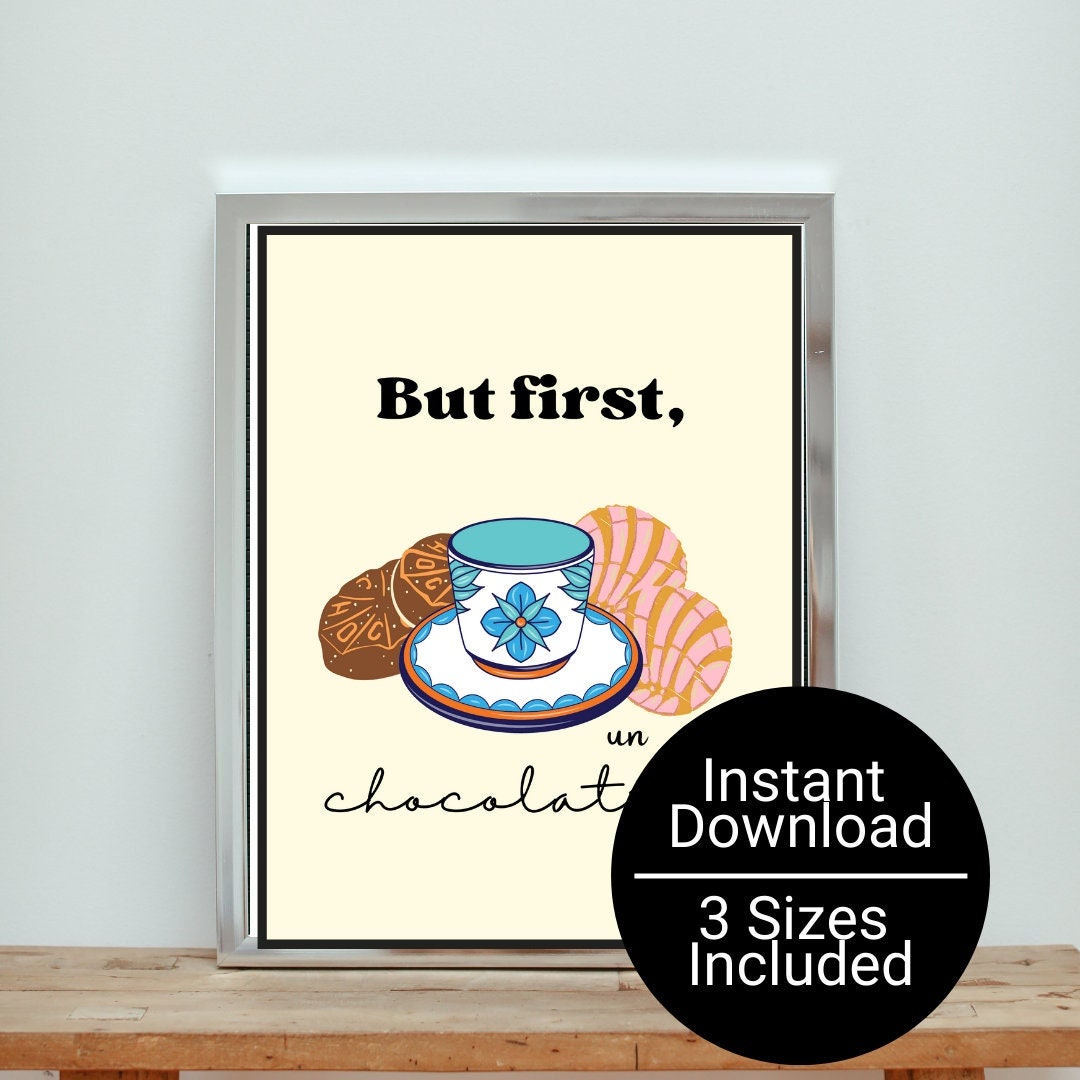 But First, Un Chocolate De Abuelita Wall Art Digital Download Poster ...