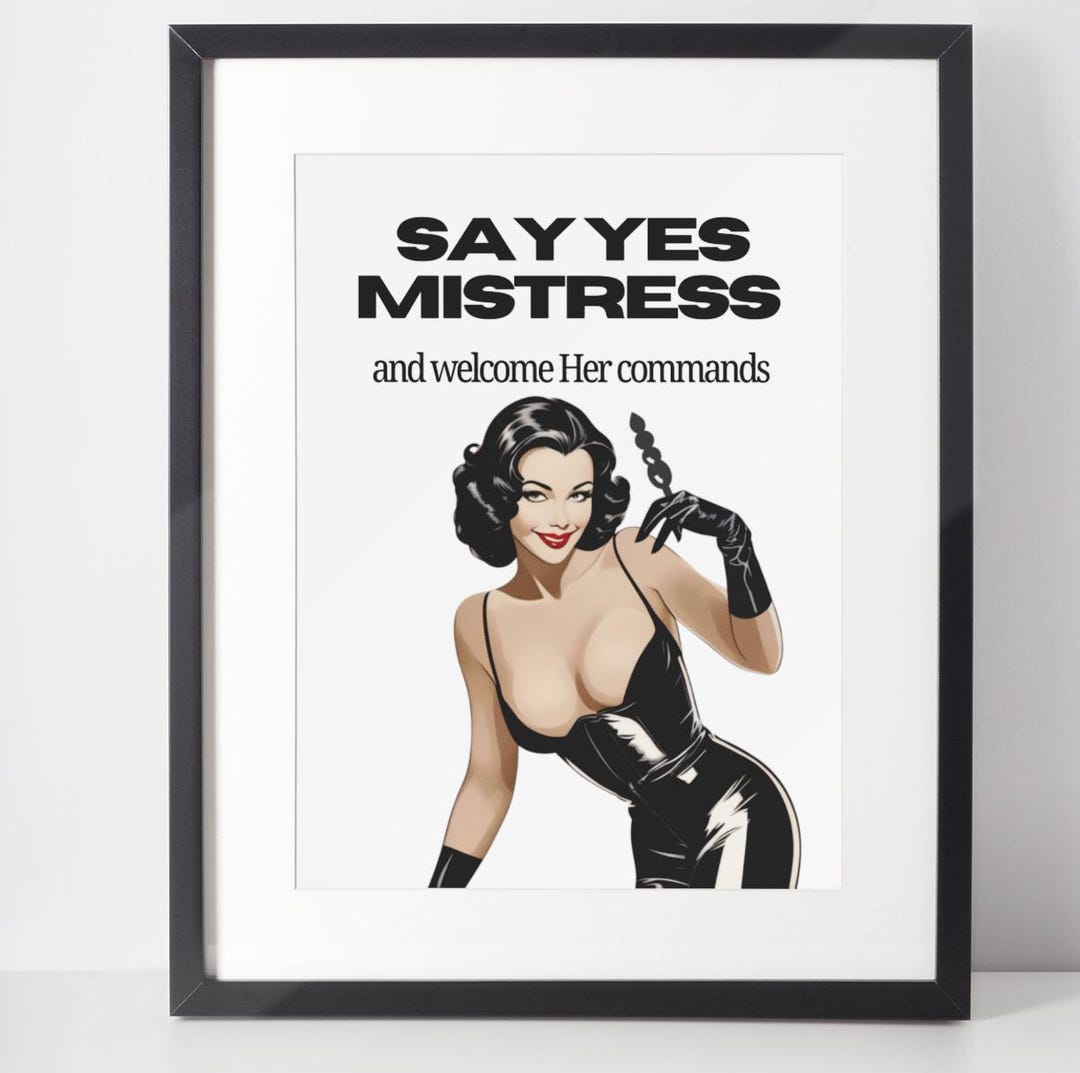 Femdom Art Print, Yes Mistress, Pegging Theme Female Supremacy Poster - Etsy