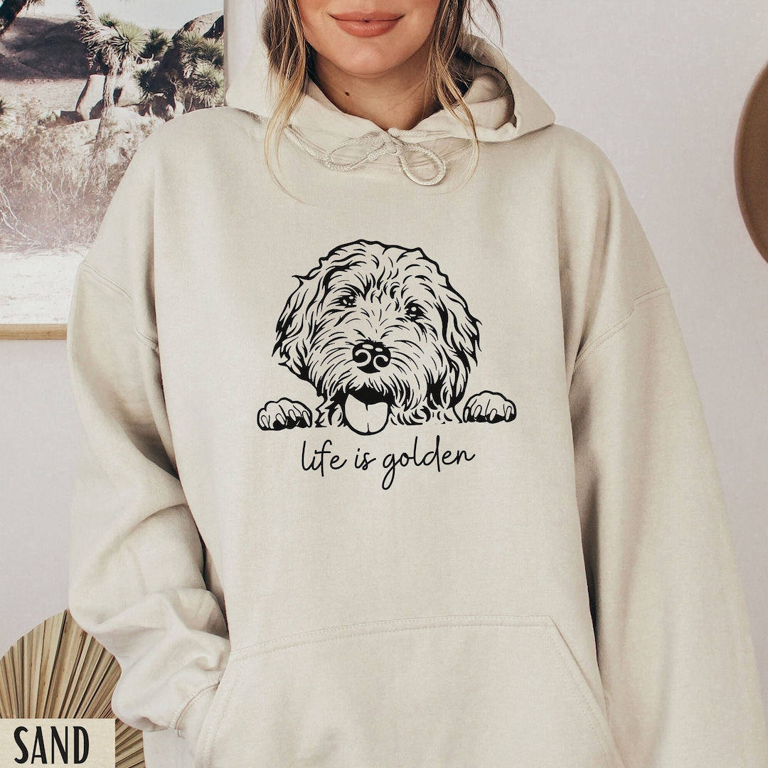 Golden Doodle, Dog Hoodie, Goldendoodle Sweatshirt, Life is Golden ...