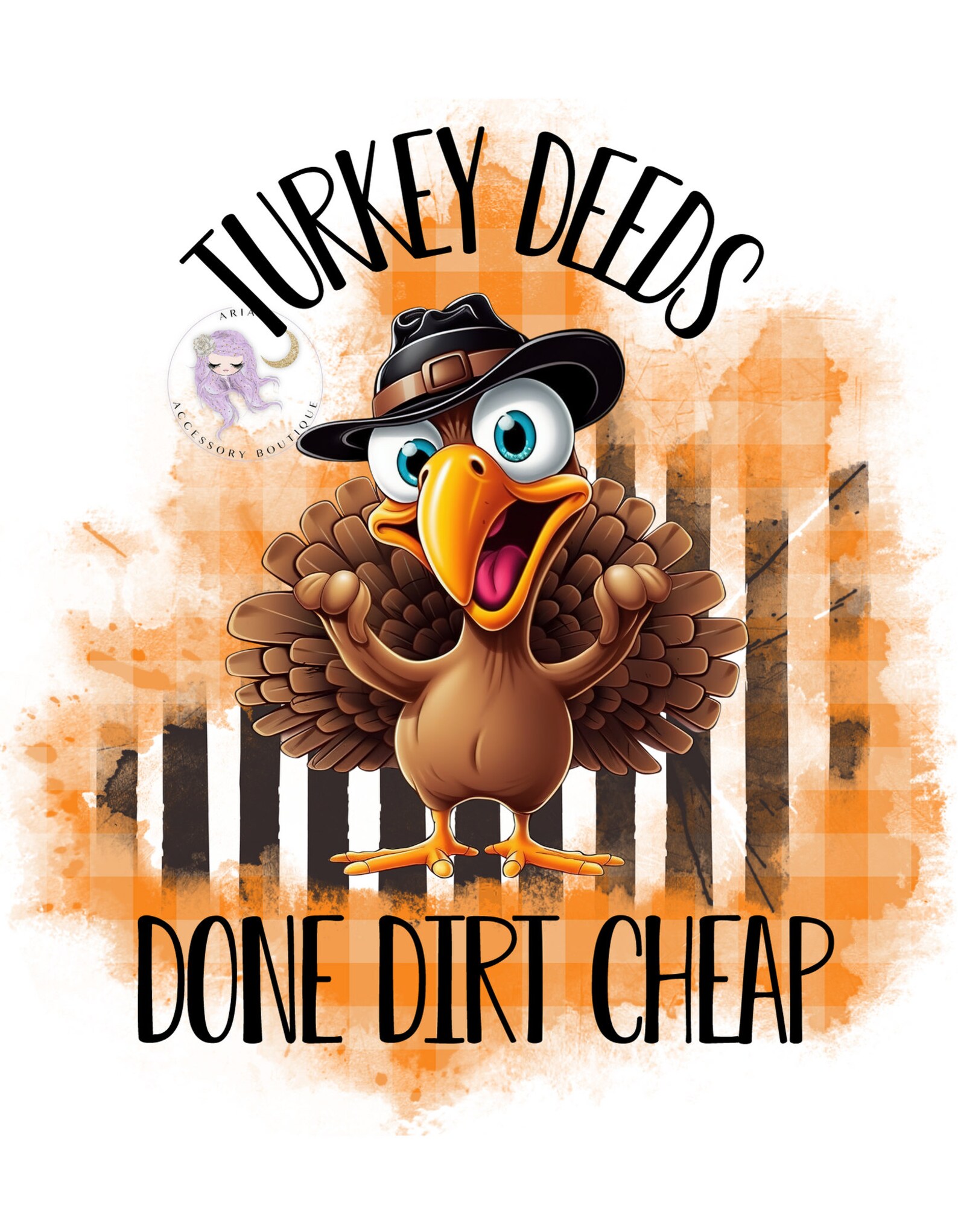 Turkey Deeds Done Dirt Cheap, Turkey With Hat, Fall, Thanksgiving ...
