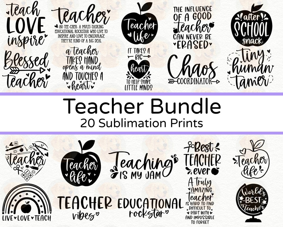 Teacher Quotes Sublimation Print Bundle, Ready to Press Transfers ...