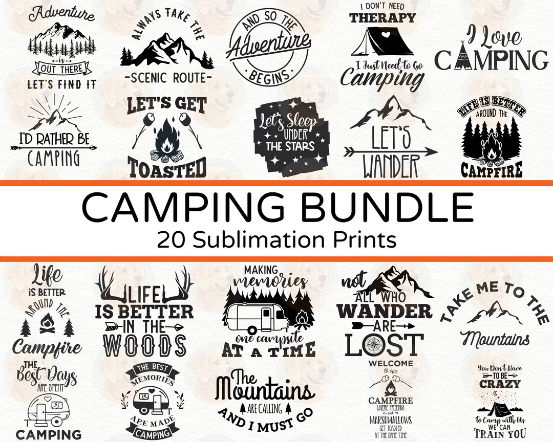 Camping Sublimation Print Bundle, Ready to Press Transfers Camp Life ...