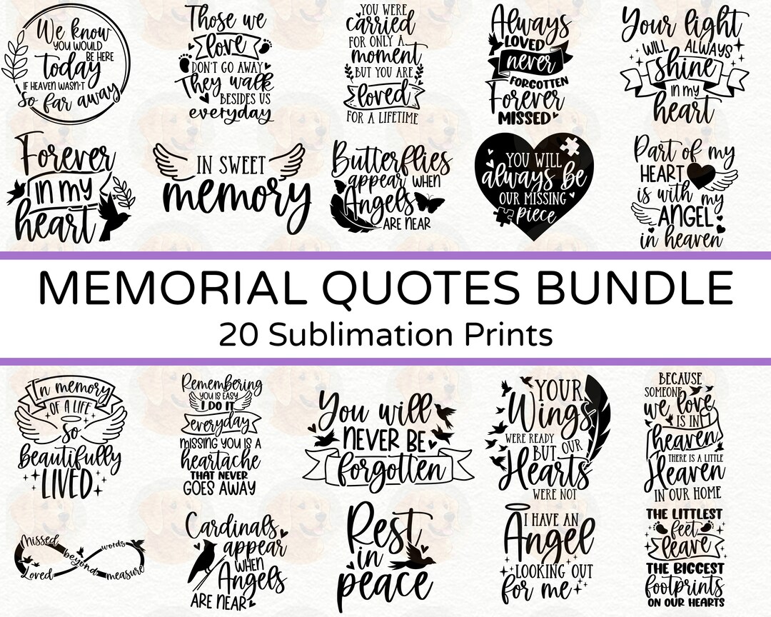 Memorial Quotes Sublimation Print Bundle, Ready to Press Transfers ...