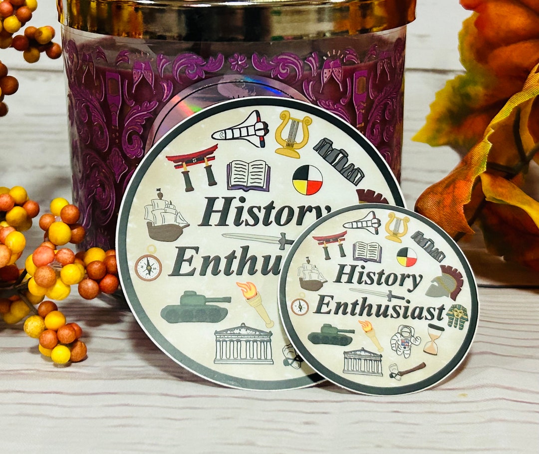 History Enthusiast Sticker | Matte Sticker | Round Sticker | Gift for ...