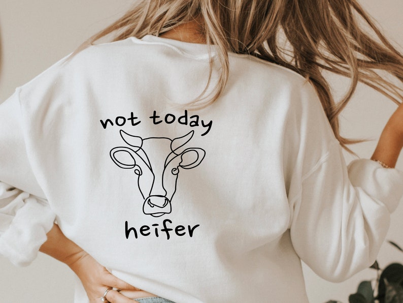 Not Today Heifer Cow Svg, Cow Svg, Highland Cow Svg, Cowboys Svg ...