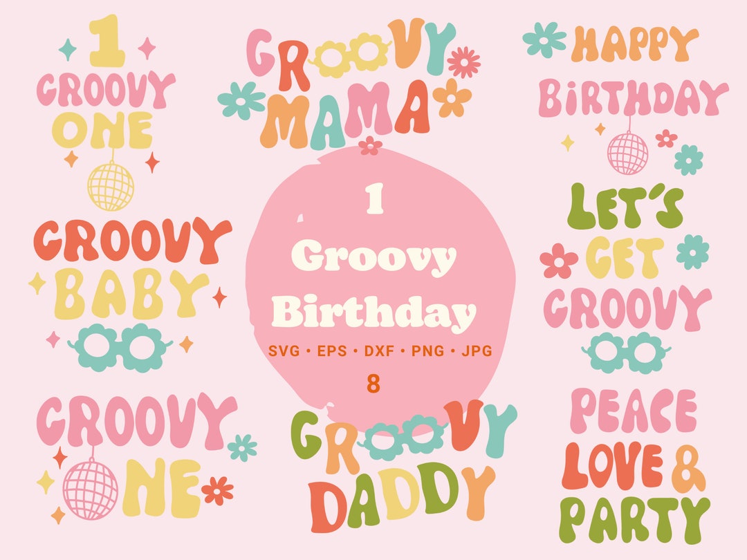 Groovy One Birthday Svg Bundle, One Groovy Baby Birthday Svg, Groovy ...