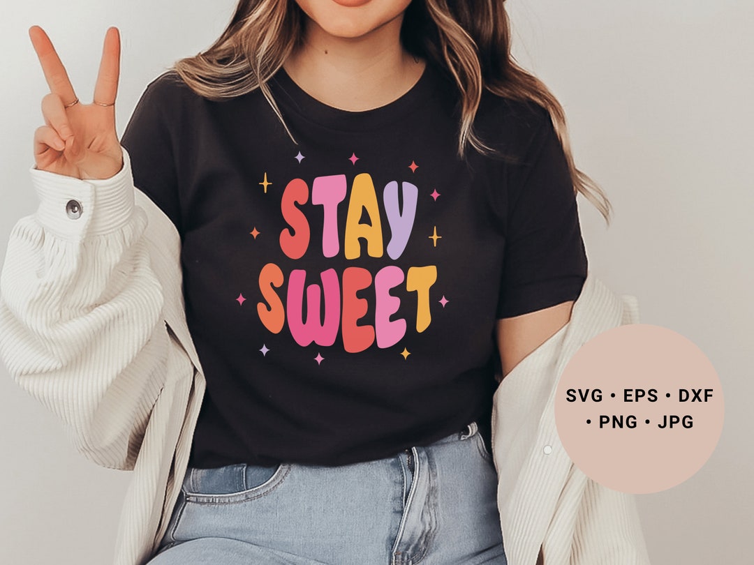 Stay Sweet Svg, Summer Svg, Hello Summer Svg, Positive Quotes Svg, Be ...