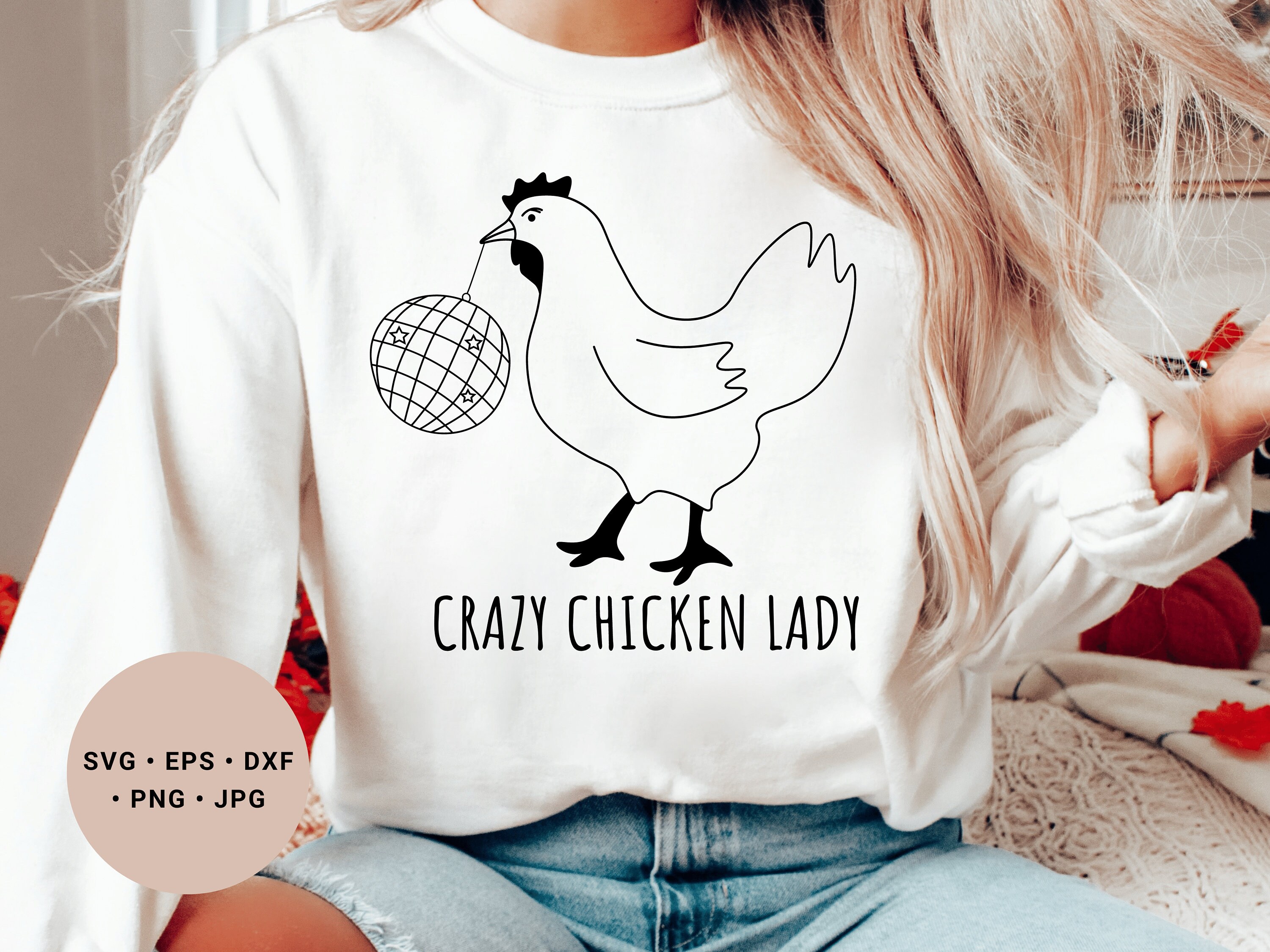 Crazy Chicken Lady, Chicken Svg, Chicken Rooster Svg, Chick Svg, Disco ...