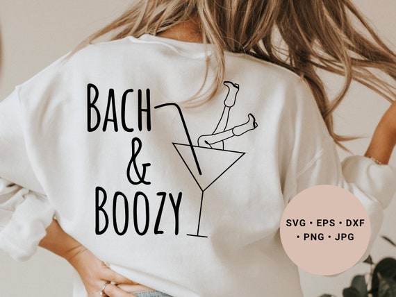 Bach and Boozy Svg Girl Gang Svg Nashville Bachelorette Svg | Etsy