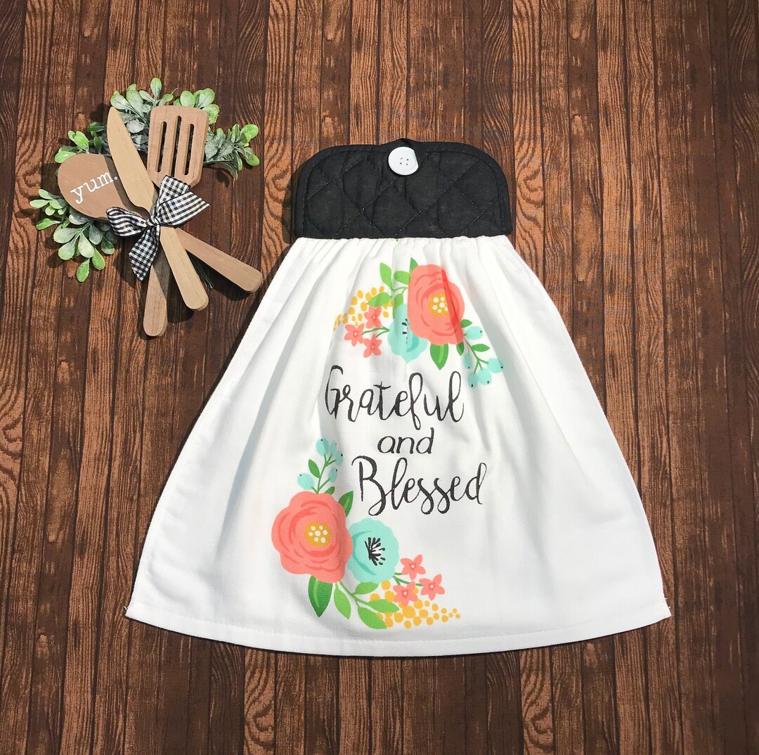 Grateful Blessed Hanging Kitchen Towels, Grateful Blessed Kitchen Decor ...