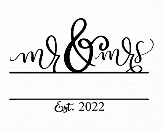 Mr And Mrs Est 2022 Svg Mr And Mrs Split Monogram Svg File For Etsy