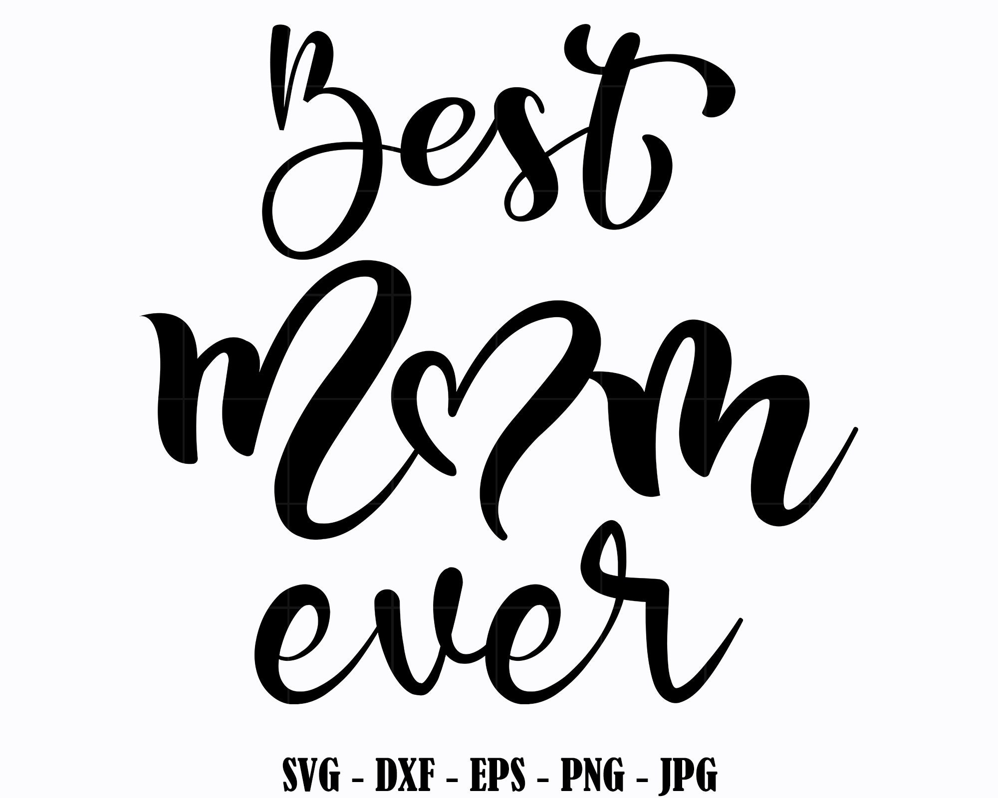 Best Mom Ever Svg Día de la Madre Svg Png Best Mom Svg Mom - Etsy España