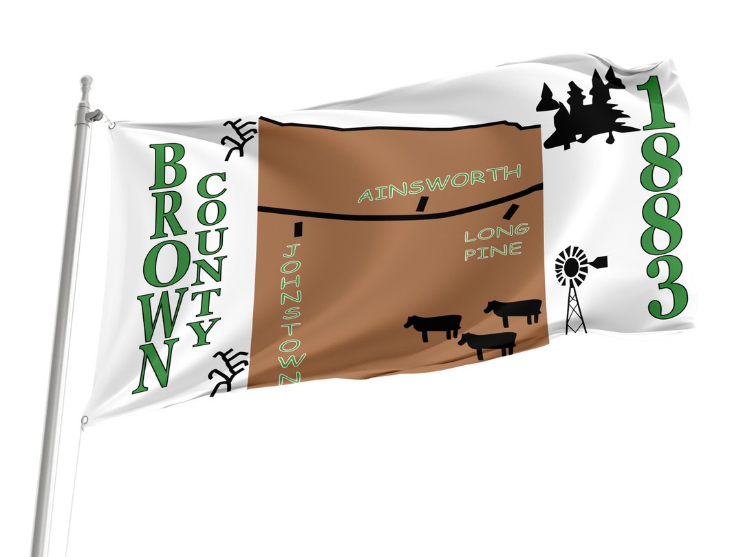 Brown County, Nebraska Flag, Unique Design Print, Double Seams, Bright ...