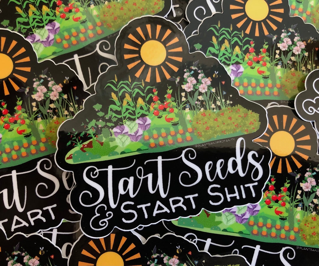 Seed Starting Sticker | Gardener Sticker | Vinyl Stickers | Explicit ...