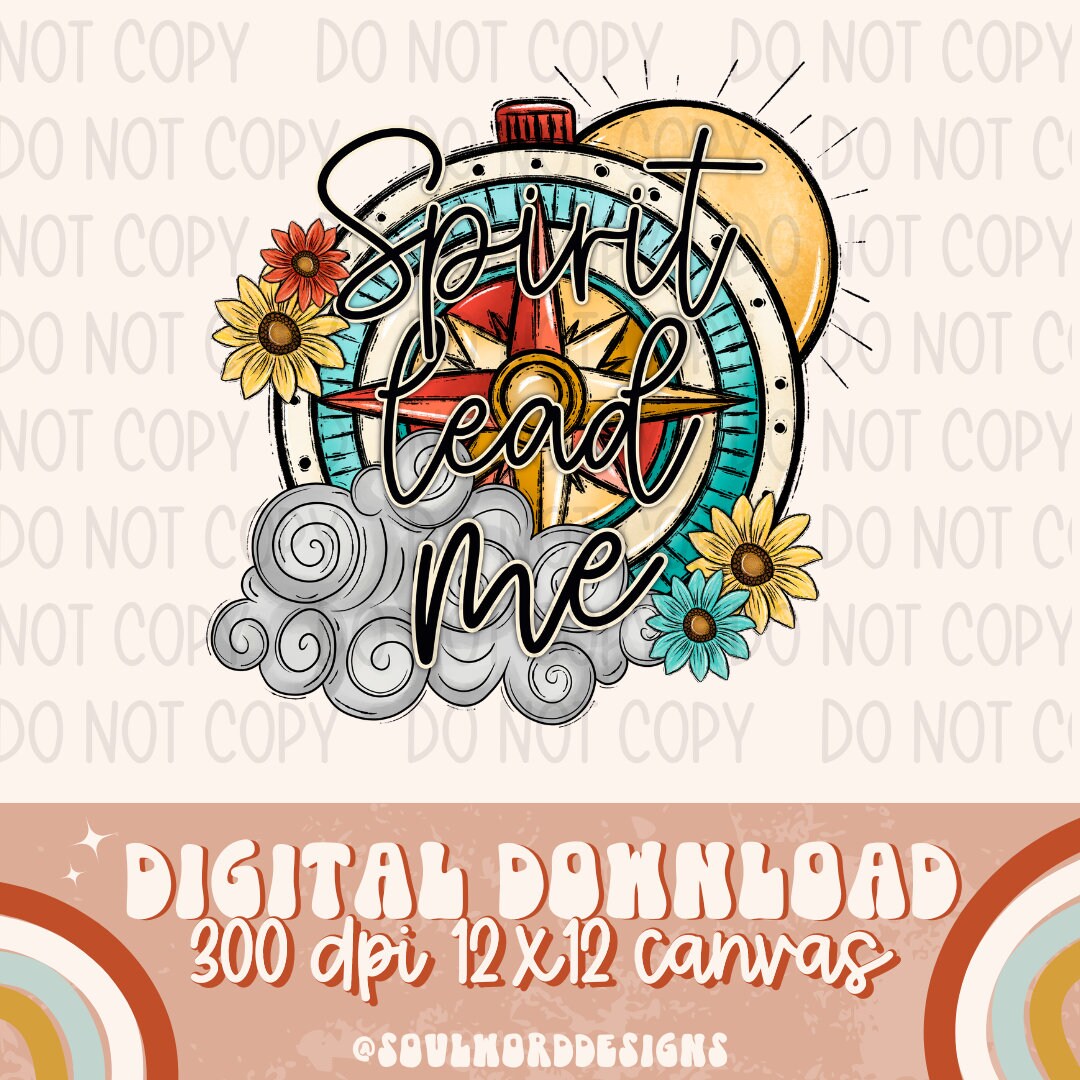 Spirit Lead Me Sublimation Design, Inspirational Sublimation, PNG ...