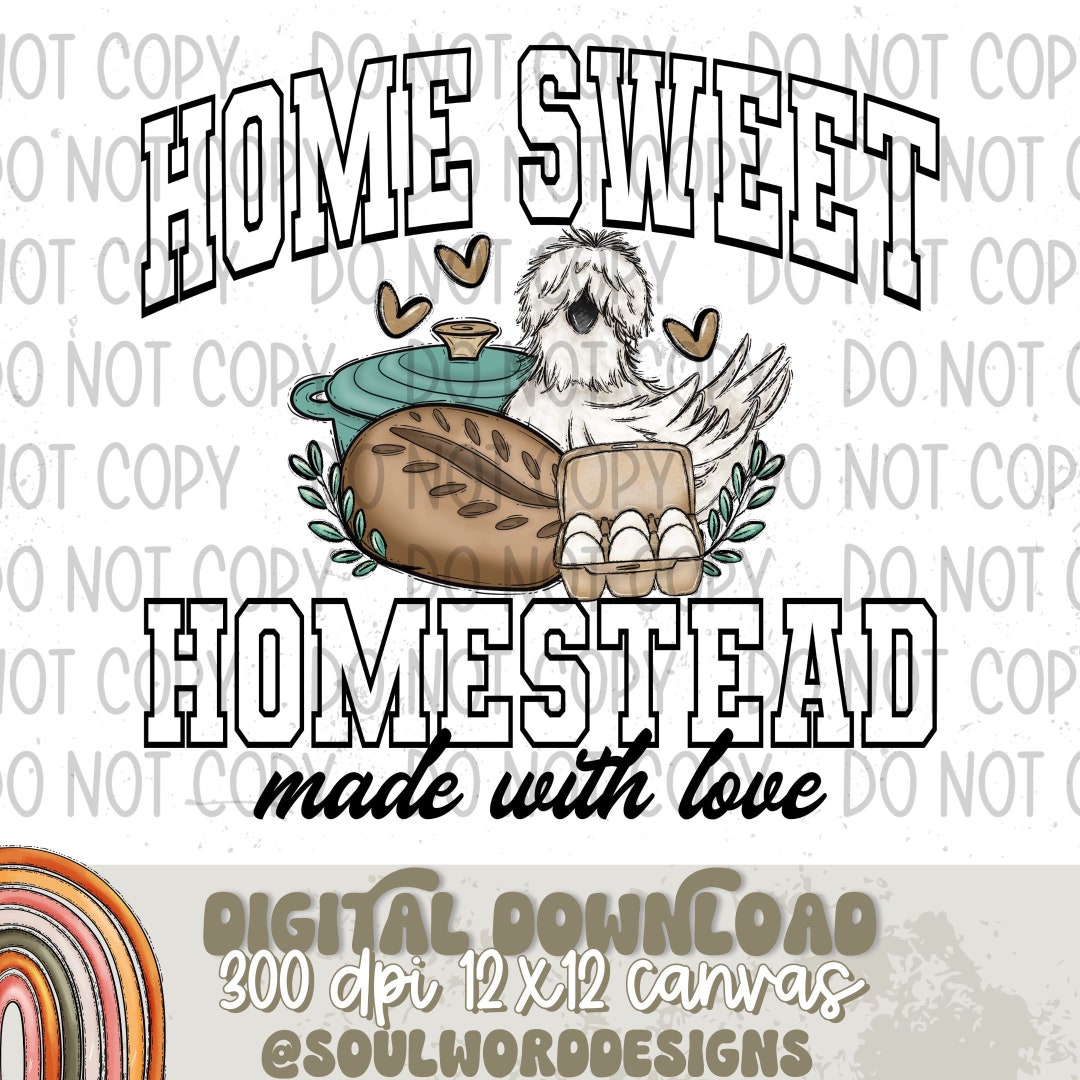 Home Sweet Homestead Sublimation Design, Homesteader Design for ...