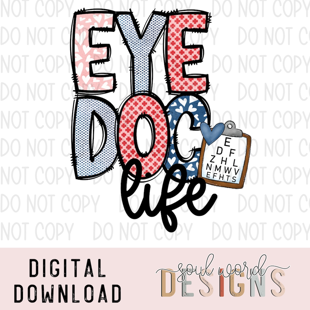 Eye Doc Life Sublimation Design, Healthcare Occupation Sublimation, PNG ...