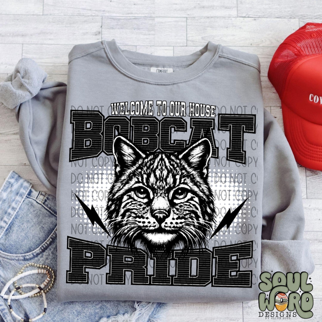 Welcome to Our House Bobcat Pride Sublimation Design, Sports ...