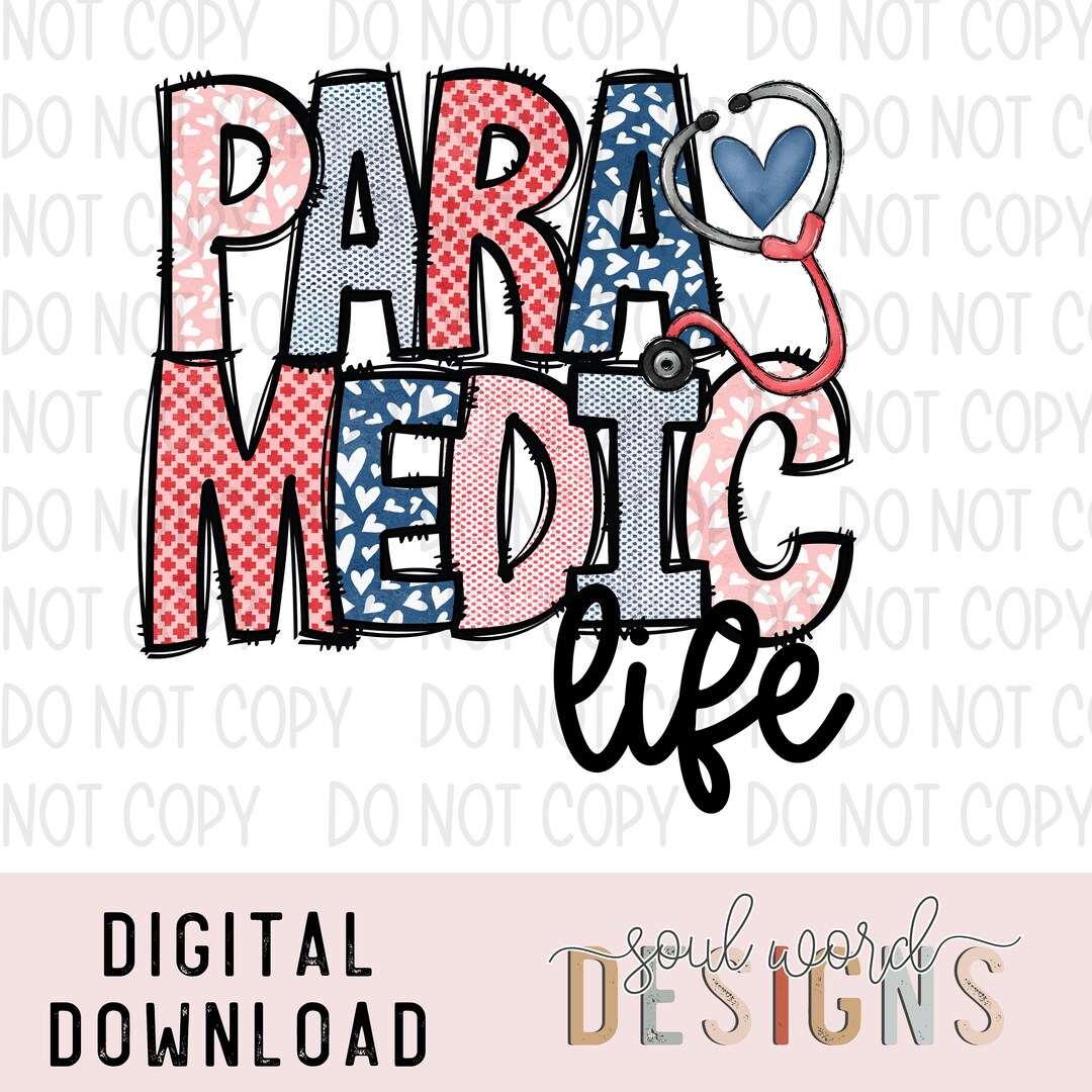 Paramedic Life Sublimation Design, Healthcare Occupation Sublimation ...