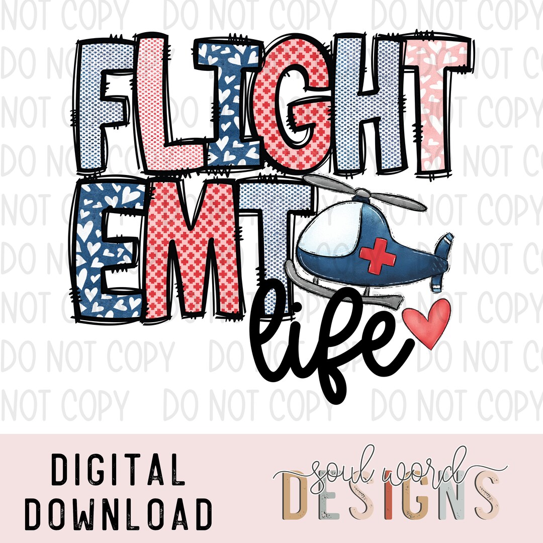 Flight EMT Life Sublimation Design, Healthcare Occupation Sublimation ...