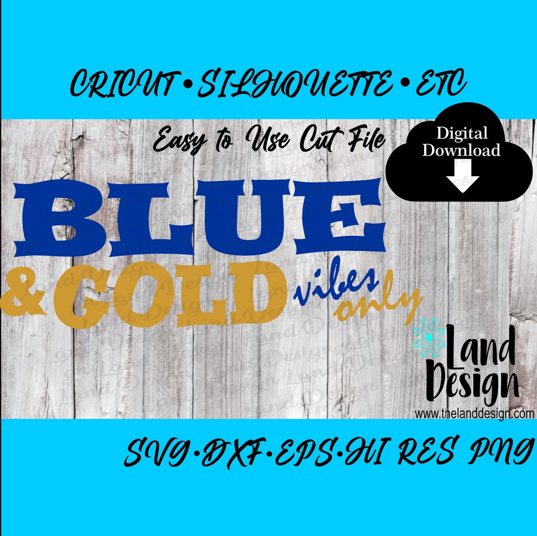 Blue and Gold, Vibes Only, Team Spirit, School, Easy to Use, Digital ...