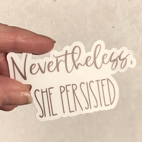 Nevertheless She Persisted - Etsy