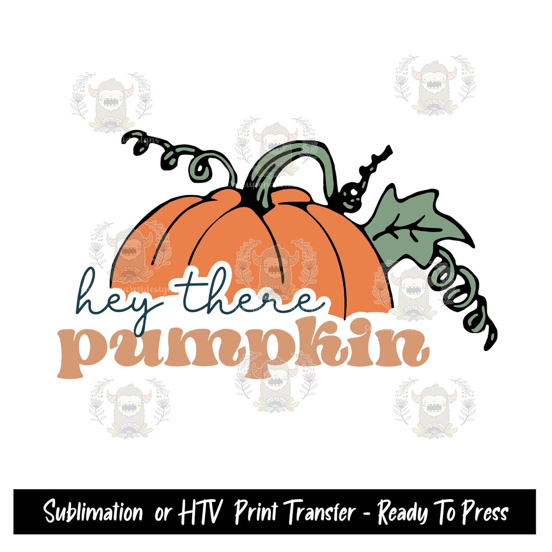 Sublimation Print or HTV Transfer Heat Transfer for T-shirts Hey ...