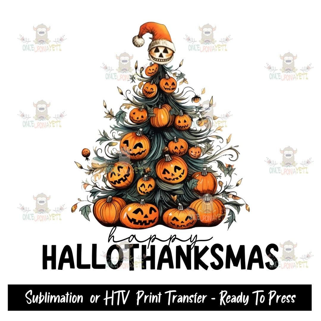 Sublimation Print Transfer, Htv,happy Hallothanksmas, Hey Fall, Hello ...