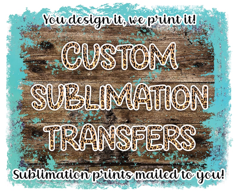 Custom Sublimation Print Ready to Press Sublimation - Etsy