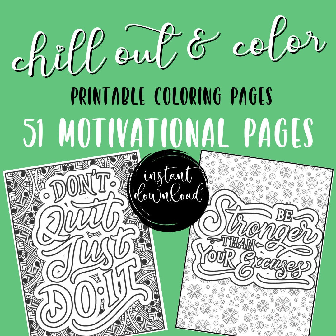 Printable Adult Coloring Pages * Chill Out and Color * Motivational ...