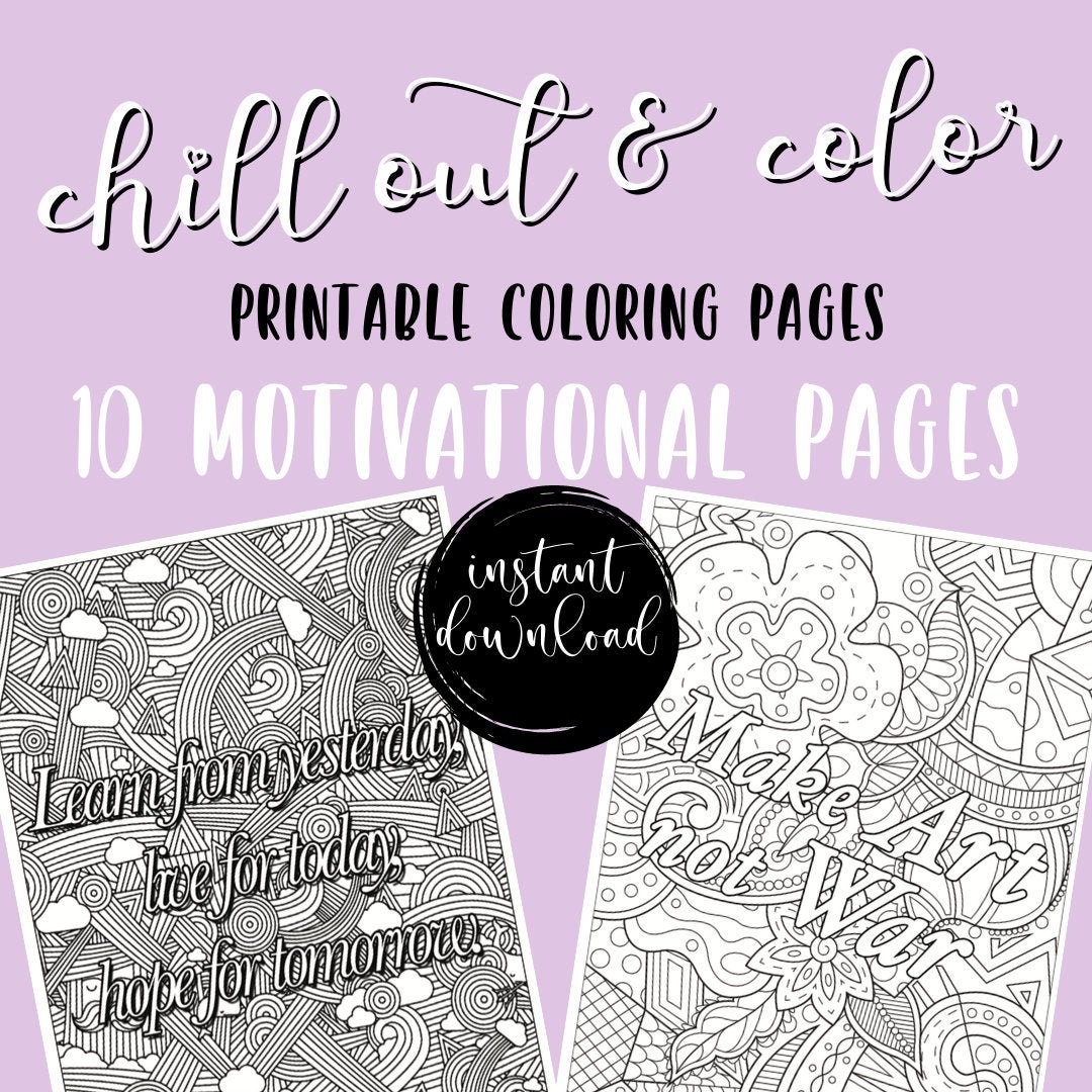 Printable Adult Coloring Pages * Chill Out and Color * Motivational ...