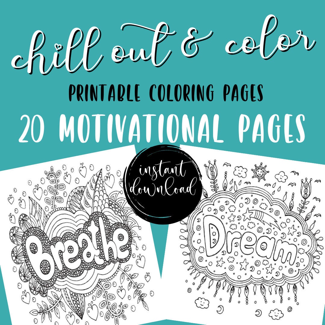 Printable Adult Coloring Pages * Chill Out and Color * Motivational ...