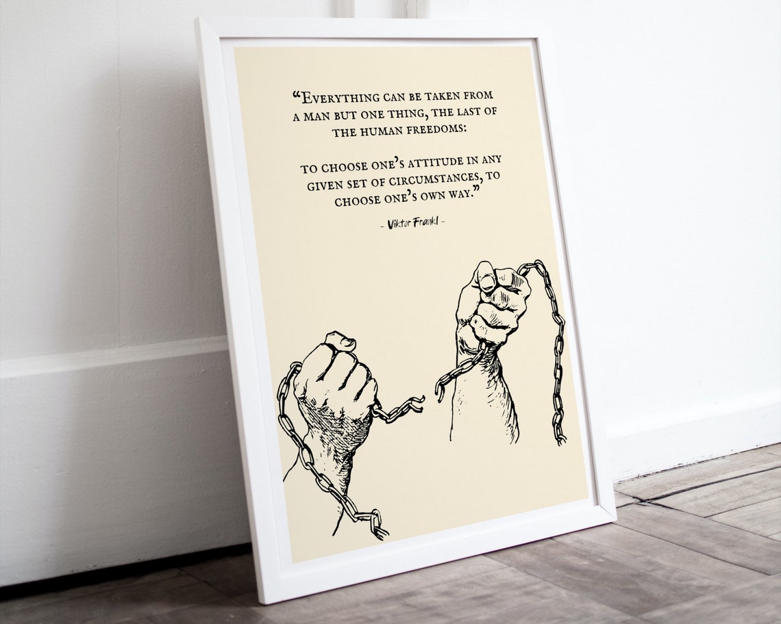 Viktor Frankl Quote Stoic Attitude Quote Man's Search - Etsy