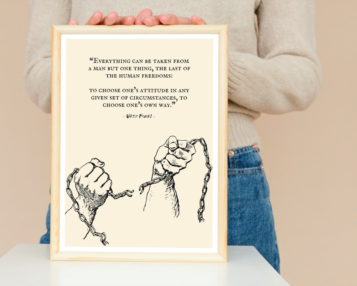 Viktor Frankl Quote Stoic Attitude Quote Man's Search - Etsy