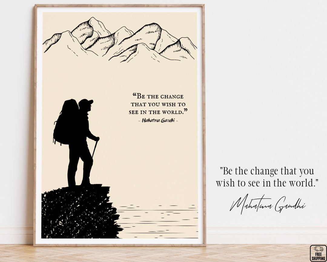 Mahatma Gandhi Quote Print: "be the Change" Activism Poster, Positive ...