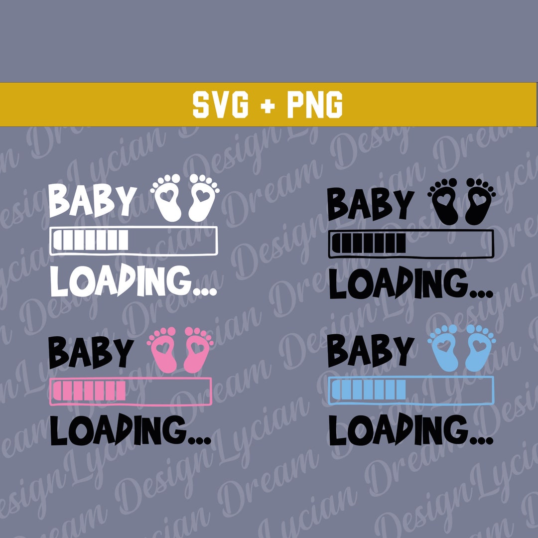 Baby Loading Svg Bundle, Baby Loading Png Bundle,pregnancy Svg, Baby ...
