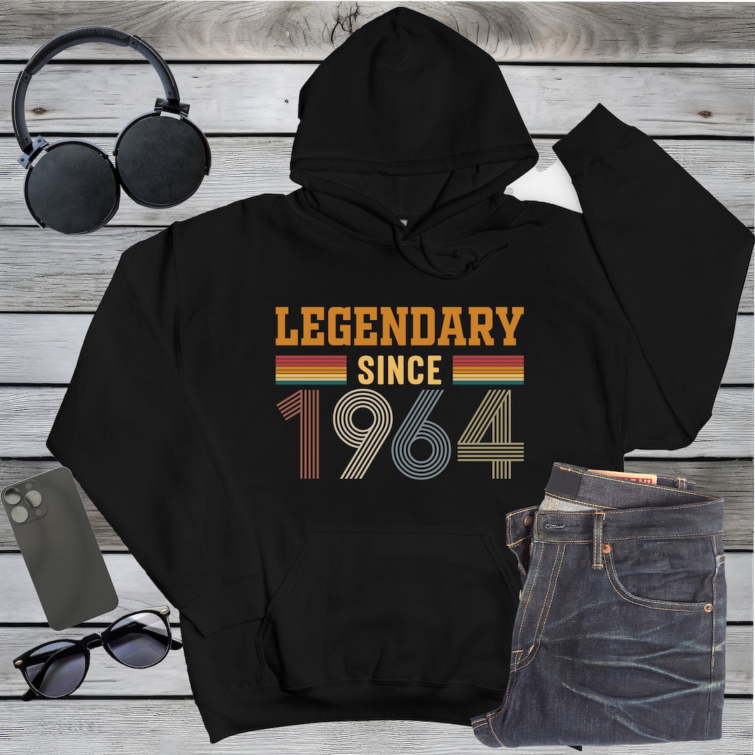 1964 Birthday Hoodie: Legendary Since 1964 Hooded Sweatshirt - Etsy