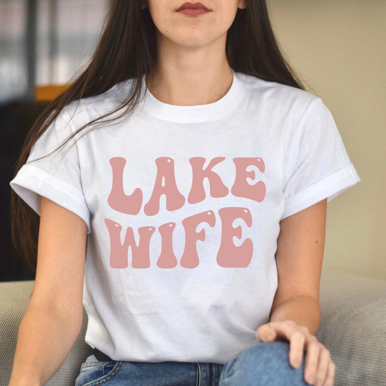 Lake Life Png Lake Wife Png Wife Of The Party Png Etsy