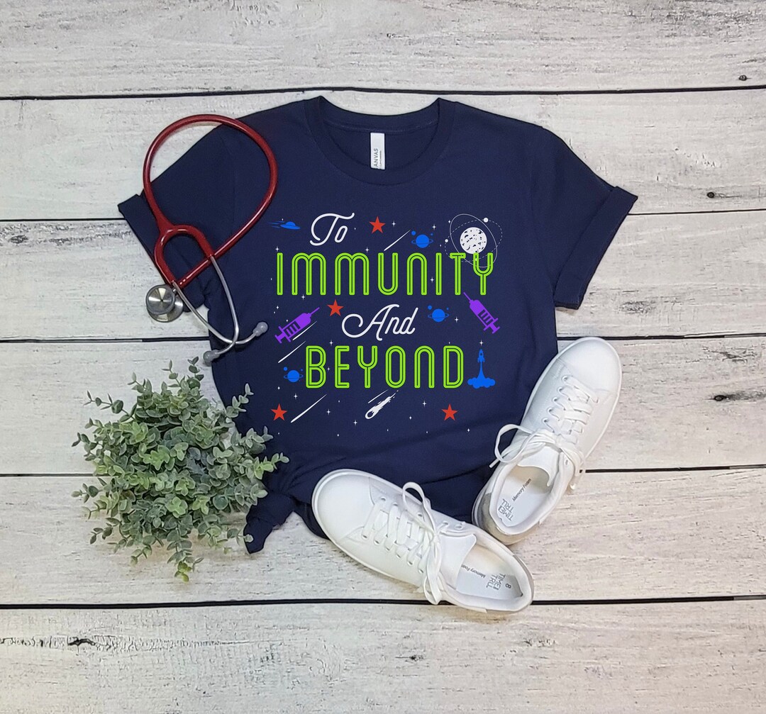 To Immunity and Beyond Shirt, Pediatric Caregiver Shirt, Vaccination T ...