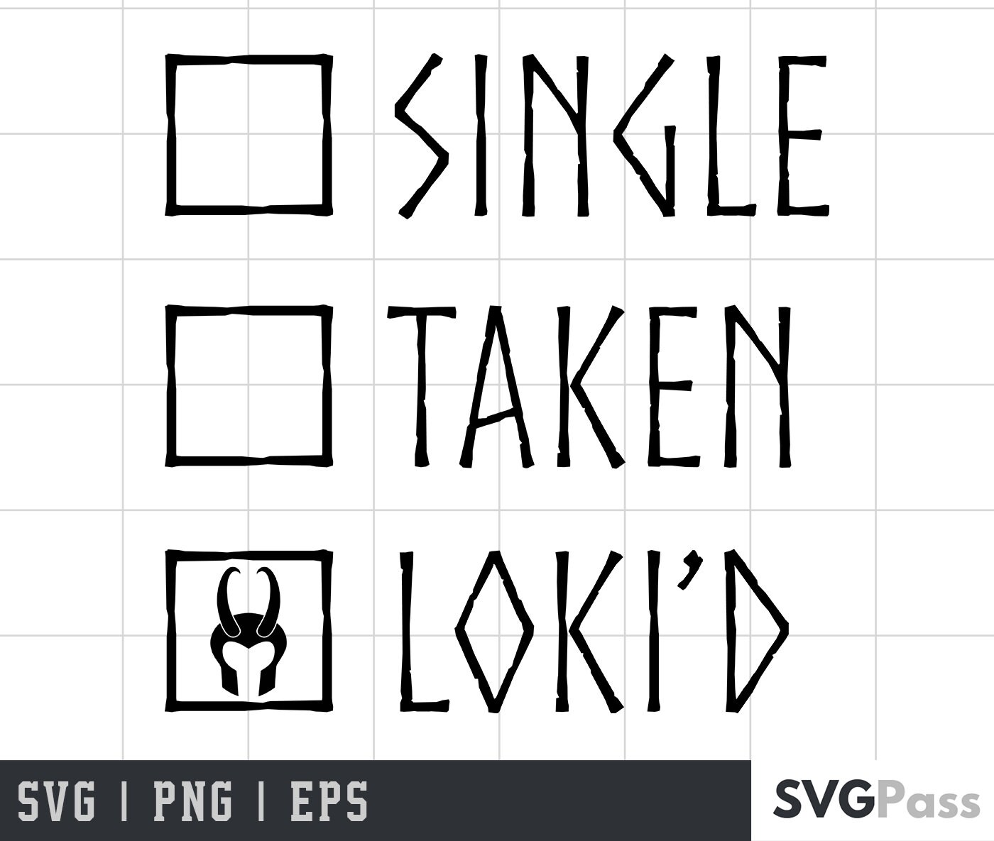 Single Taken Loki'd LOKI SVG SVG Cricut Cut File Silhouette Cut File - Etsy