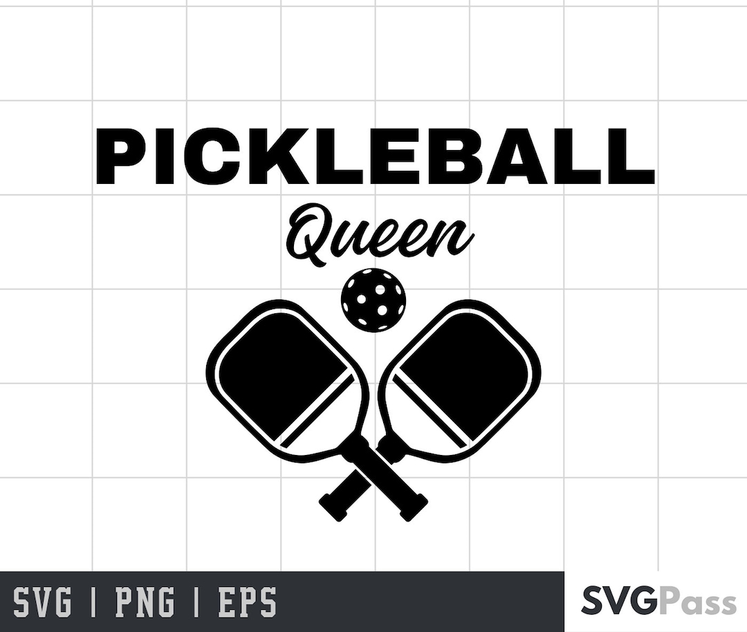 Pickleball Queen SVG | SVG Cricut Cut File | Silhouette Cut File - Etsy
